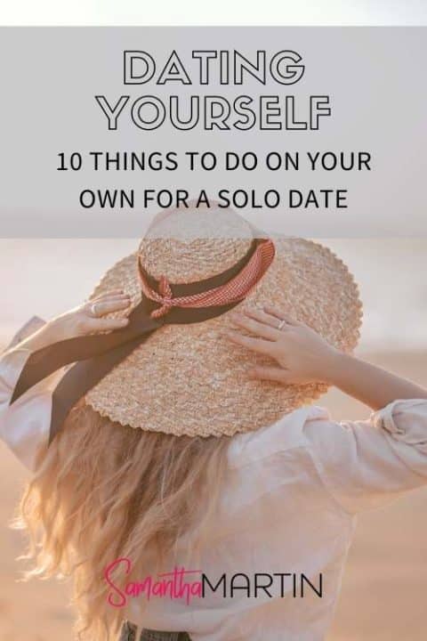 Dating Yourself: 10 Things To Do On Your Own For A Solo Date